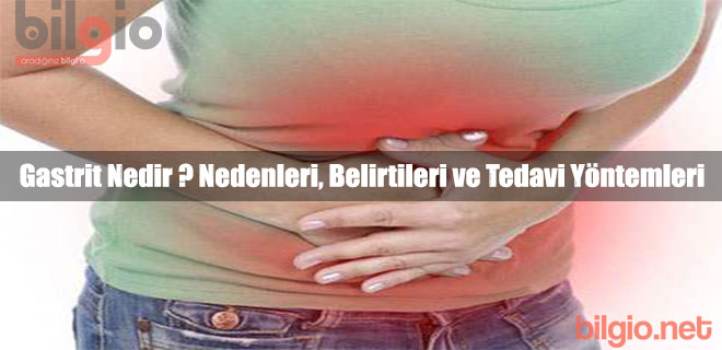 Gastrit Nedir ? Nedenleri, Belirtileri ve Tedavi Yöntemleri Nelerdir ...